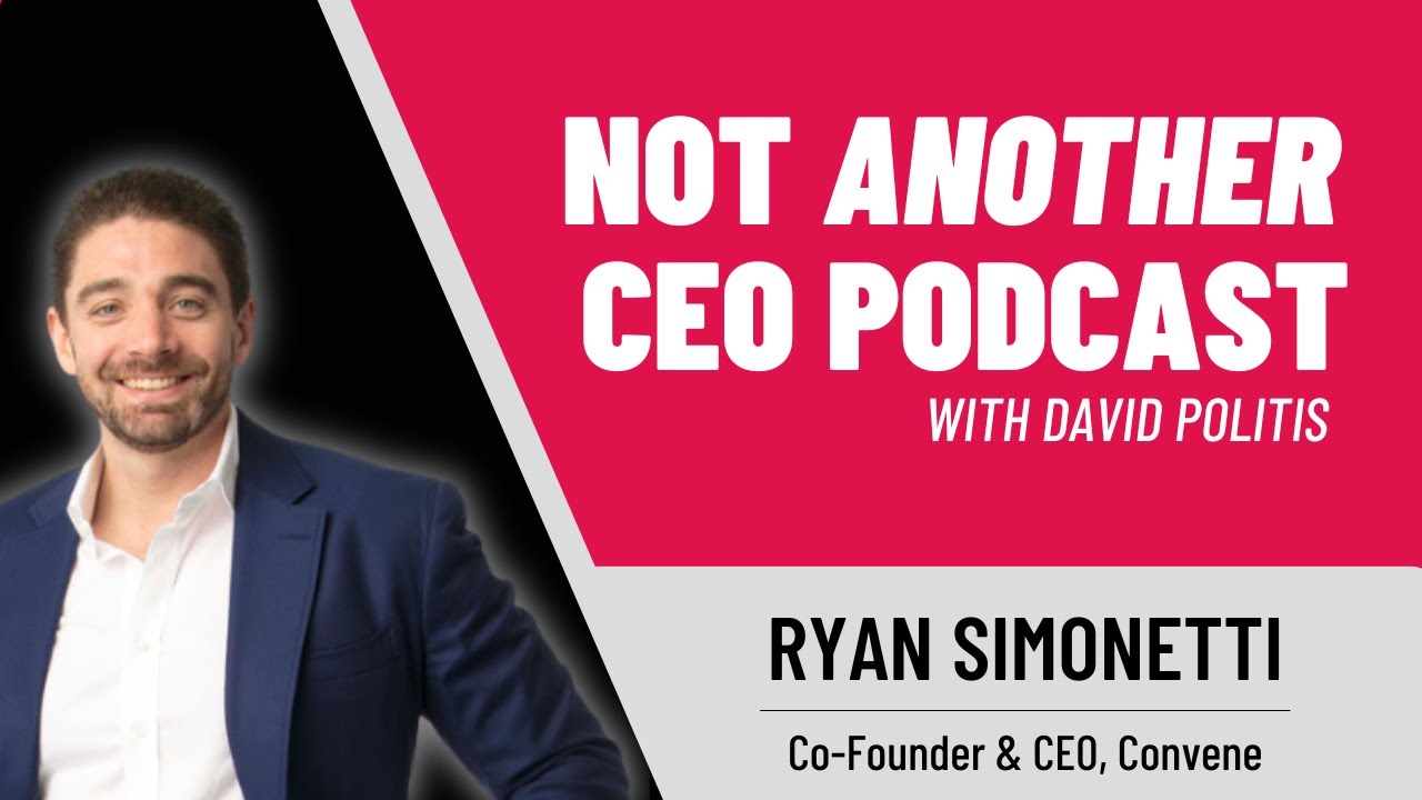 Adapting with Integrity - Ryan Simonetti - Not Another CEO Podcast ...