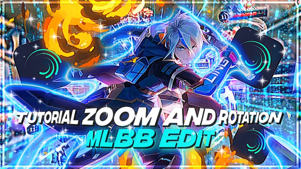 TUTORIAL ZOOM AND ROTATION MLBB EDIT - ALIGHT MOTION - YouTube