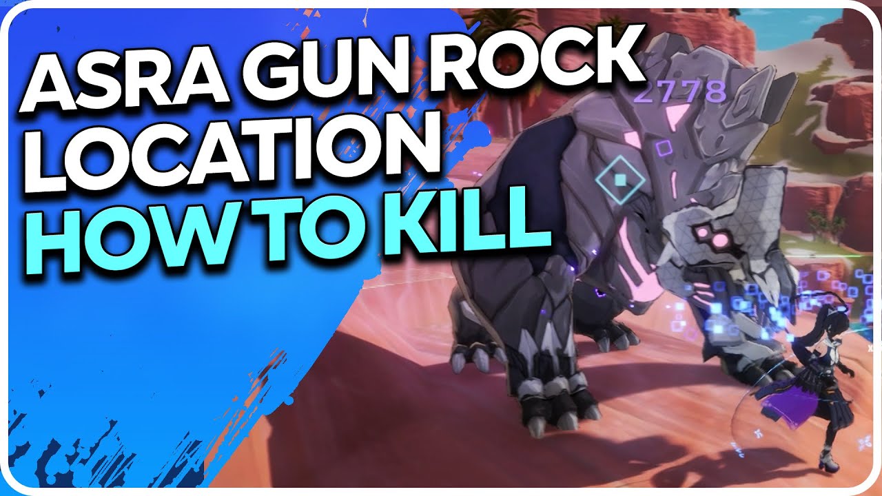 Asra Gun Rock Location How to Kill/Defeat Asra Tower of Fantasy - YouTube