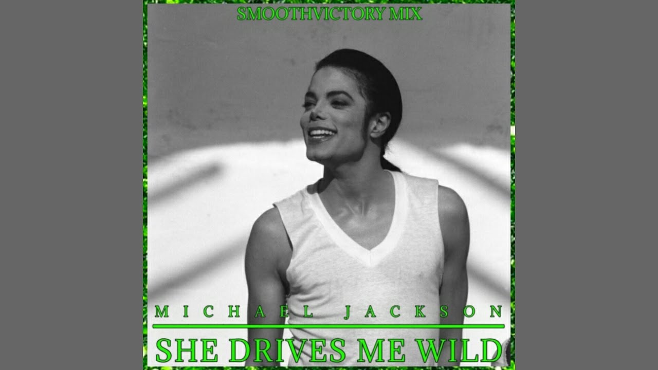 Michael Jackson She Drives Me Wild - Dangerous 25 Deluxe Annivesary ...