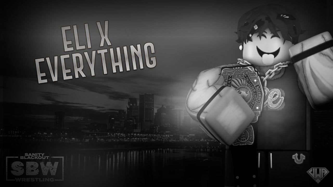 Eli X - Everything (SBW Themes) - YouTube