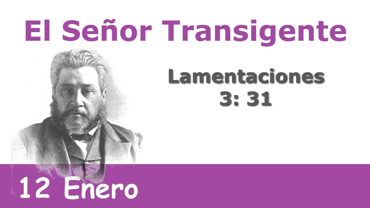 El Señor Transigente 12 Enero | Devocional La Chequera del Banco de la ...