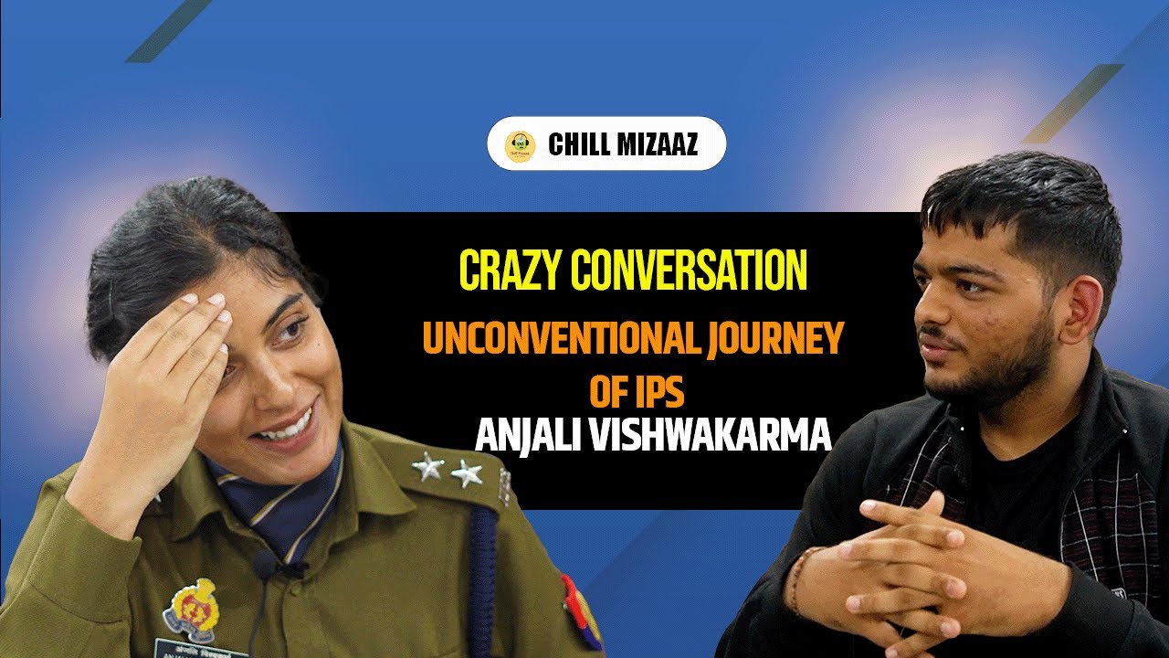 Crazy Conversation with IPS Anjali Vishwakarma | IIT Kanpur to UPSC ... Crazy Conversation with IPS Anjali Vishwakarma | IIT Kanpur to UPSC ...