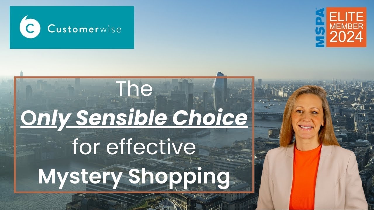 Customerwise: The Only Sensible Choice for effective Mystery Shopping ...
