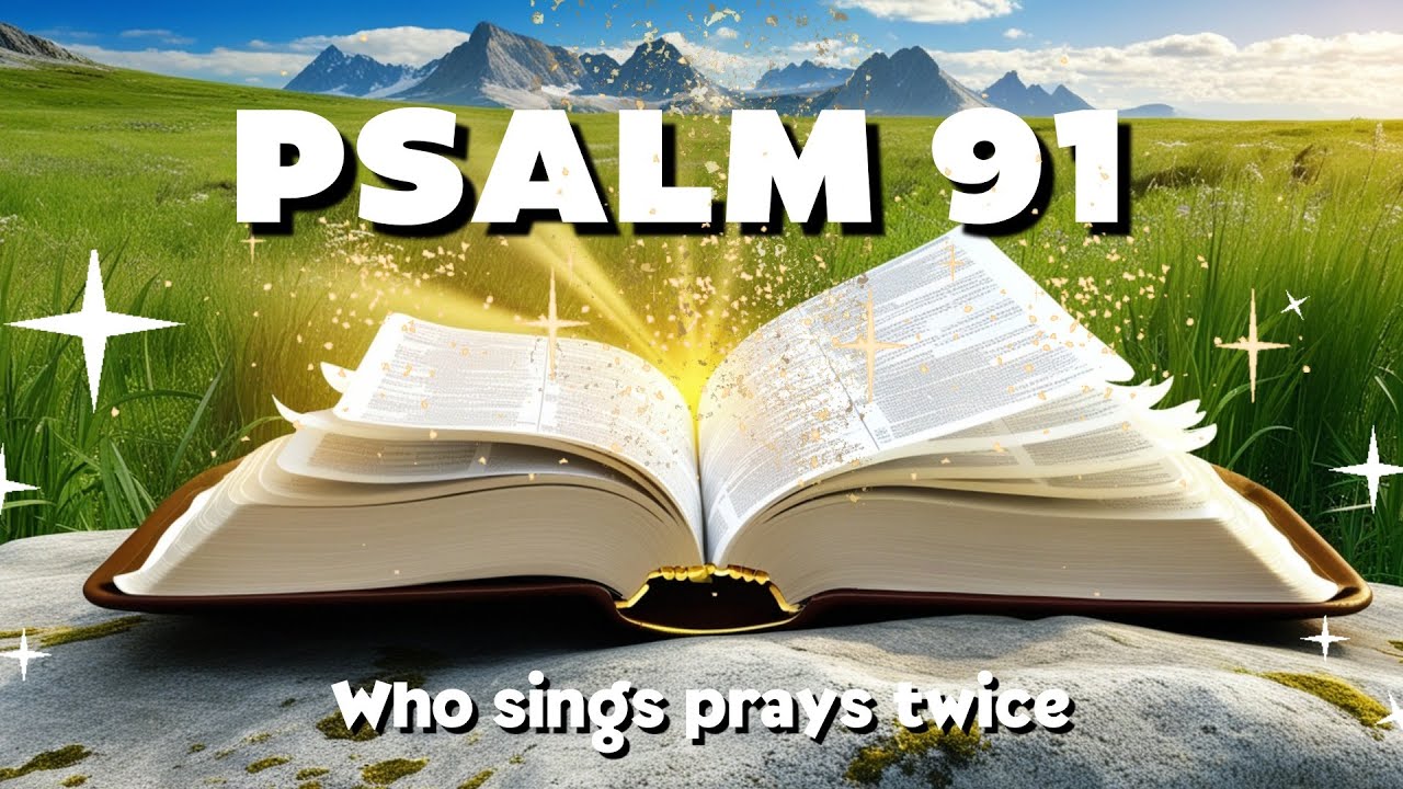 Psalm 91 Prayer Song For Protection - YouTube