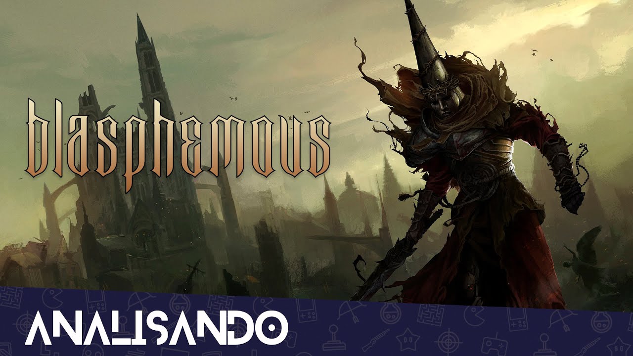 Analisando o game: BLASPHEMOUS | Metroidvania e souls like - YouTube