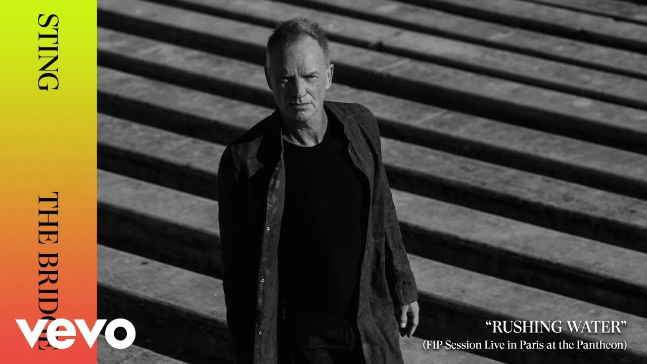 Sting - Rushing Water (Live In Paris At The Pantheon) - YouTube