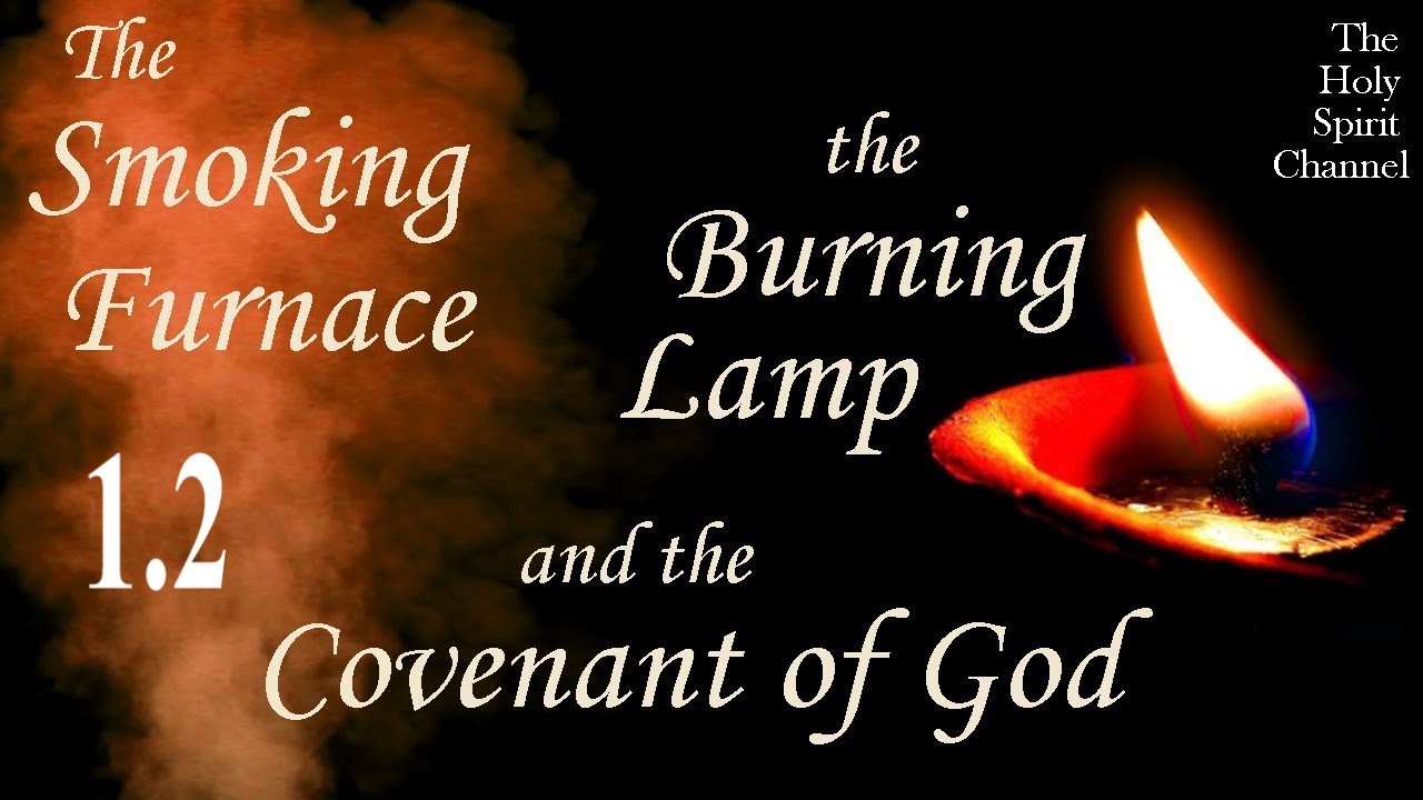 1.2 The Smoking Furnace, the Burning Lamp, and the Covenant of God ...