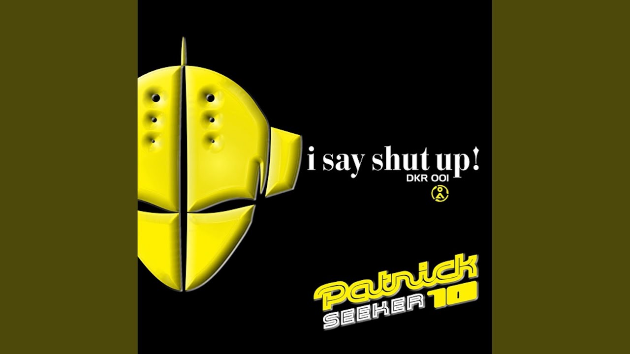 I Say Shut Up Original Mix YouTube i-say-shut-up-original-mix-youtube