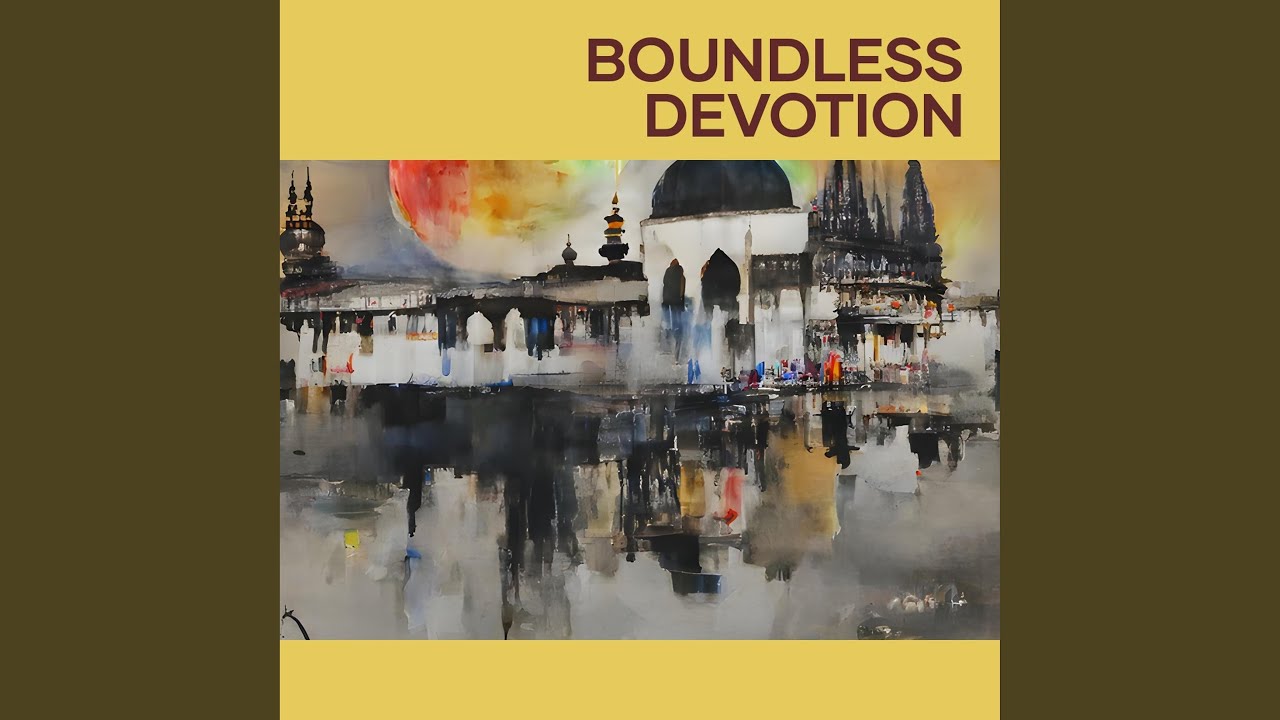 Boundless Devotion - YouTube