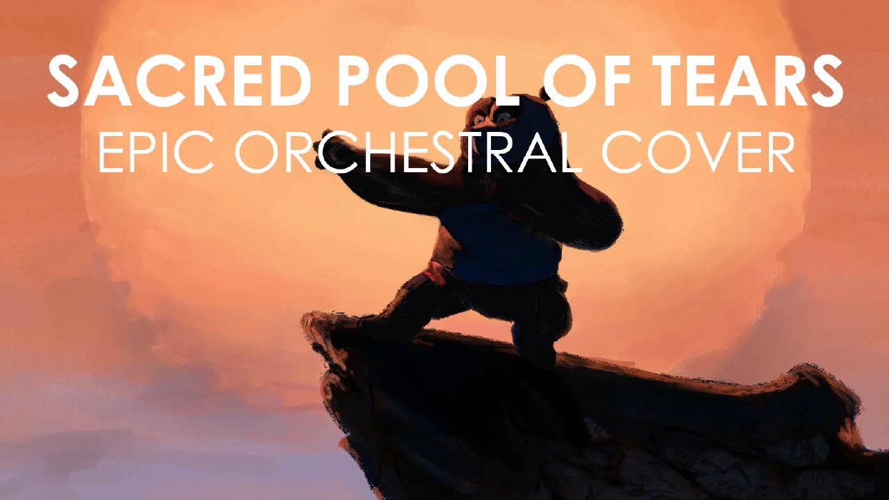 Sacred Pool Of Tears - Kung Fu Panda - Epic Orchestral Cover - YouTube