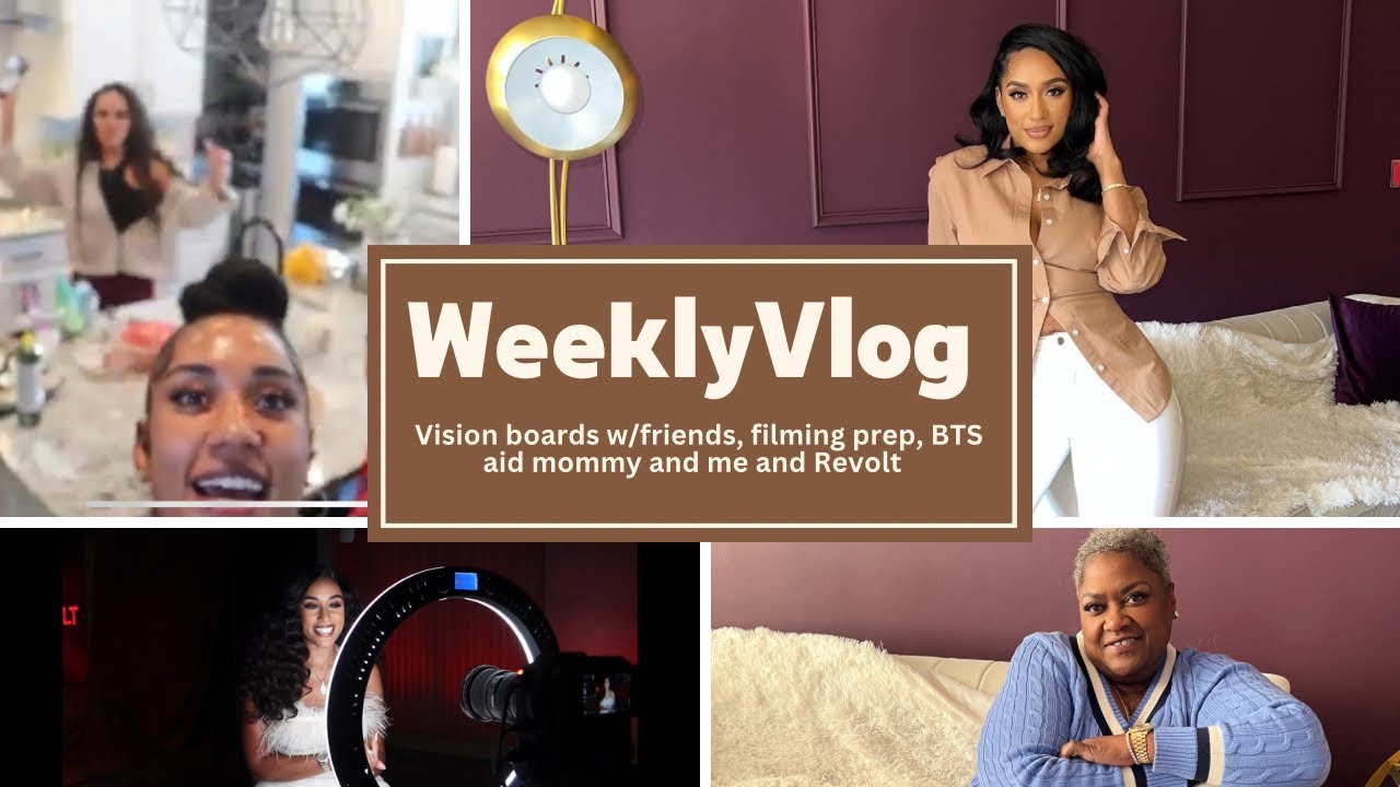 VISION BOARDS W/FRIENDS + FILMING PREP + REVOLT BGS SEASON2 PHOTOSHOOT ...