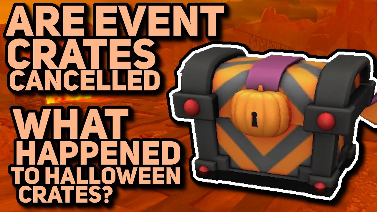Are Event Crates DEAD? | What happened to 2024 Halloween Crate? | Tower ...