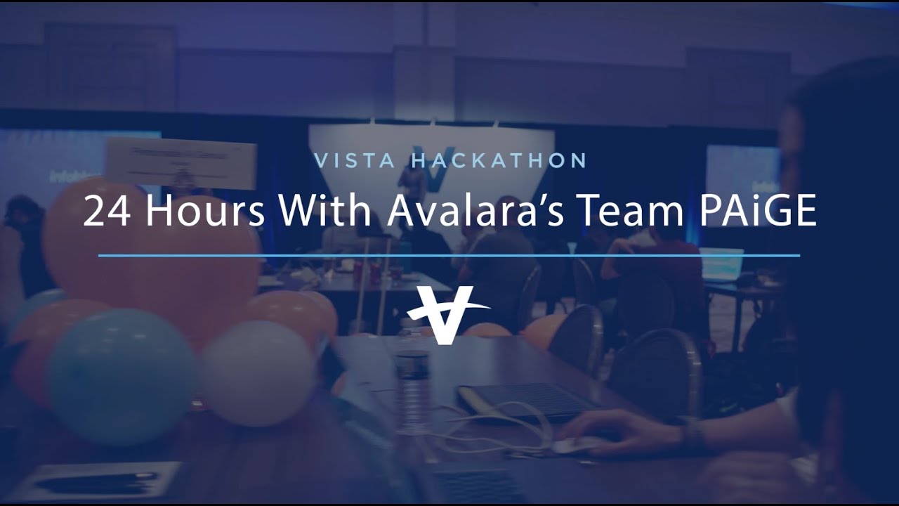 Vista Hackathon: 24 Hours With Avalara's Team PAiGE - YouTube