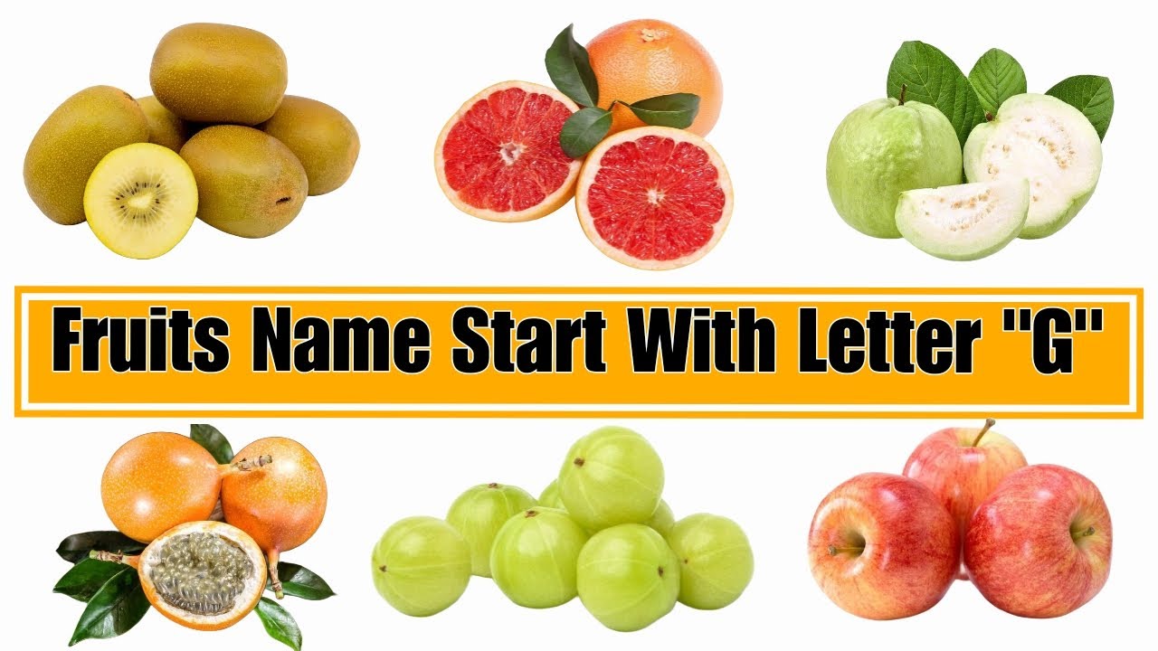 Learn About Fruits Names Start with Letter "G" (With Pictures) - YouTube