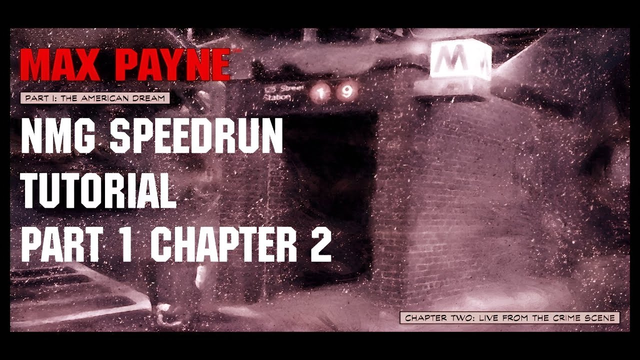 Max Payne NMG Speedrun Tutorial: Part 1 Chapter 2 - YouTube