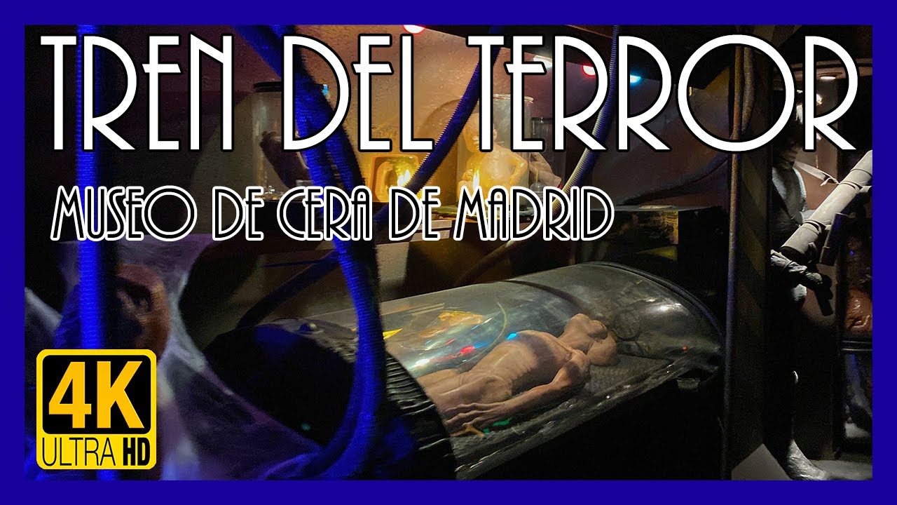 [4K] Tren del Terror - Museo de Cera de Madrid - YouTube