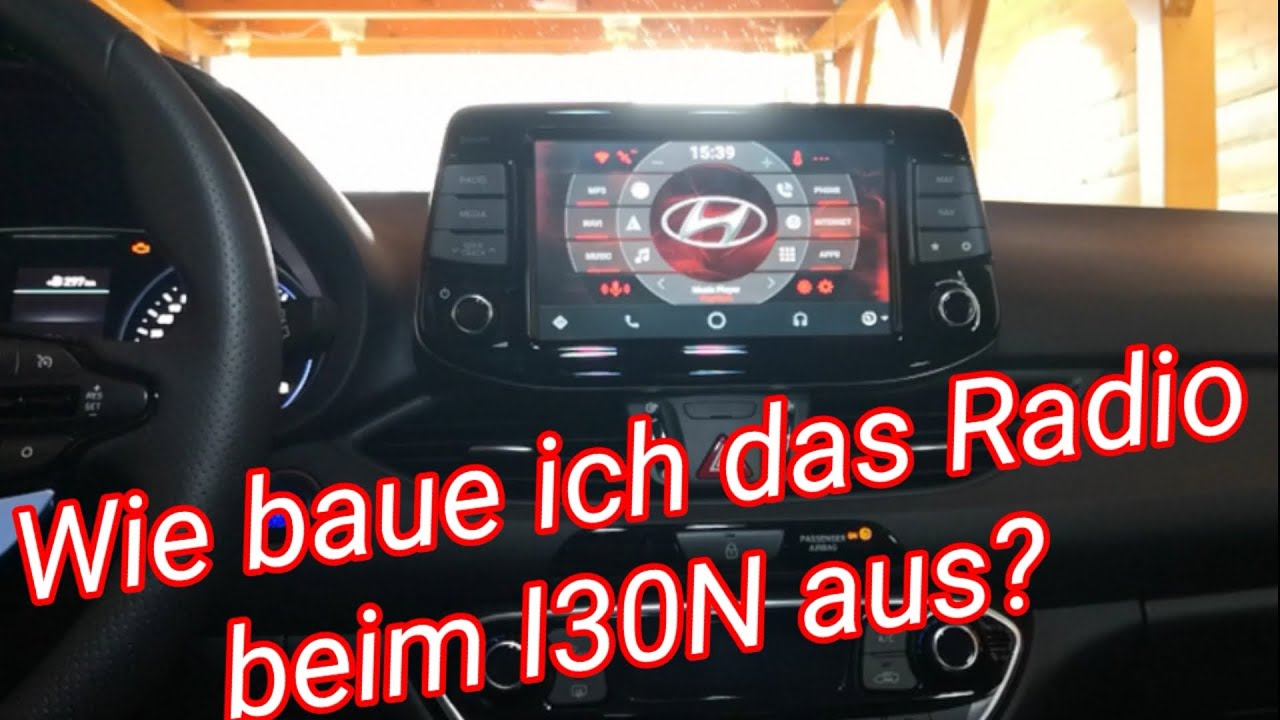 Hyundai I30N Performance - Wie baue ich das Radio aus und welche Teile ...