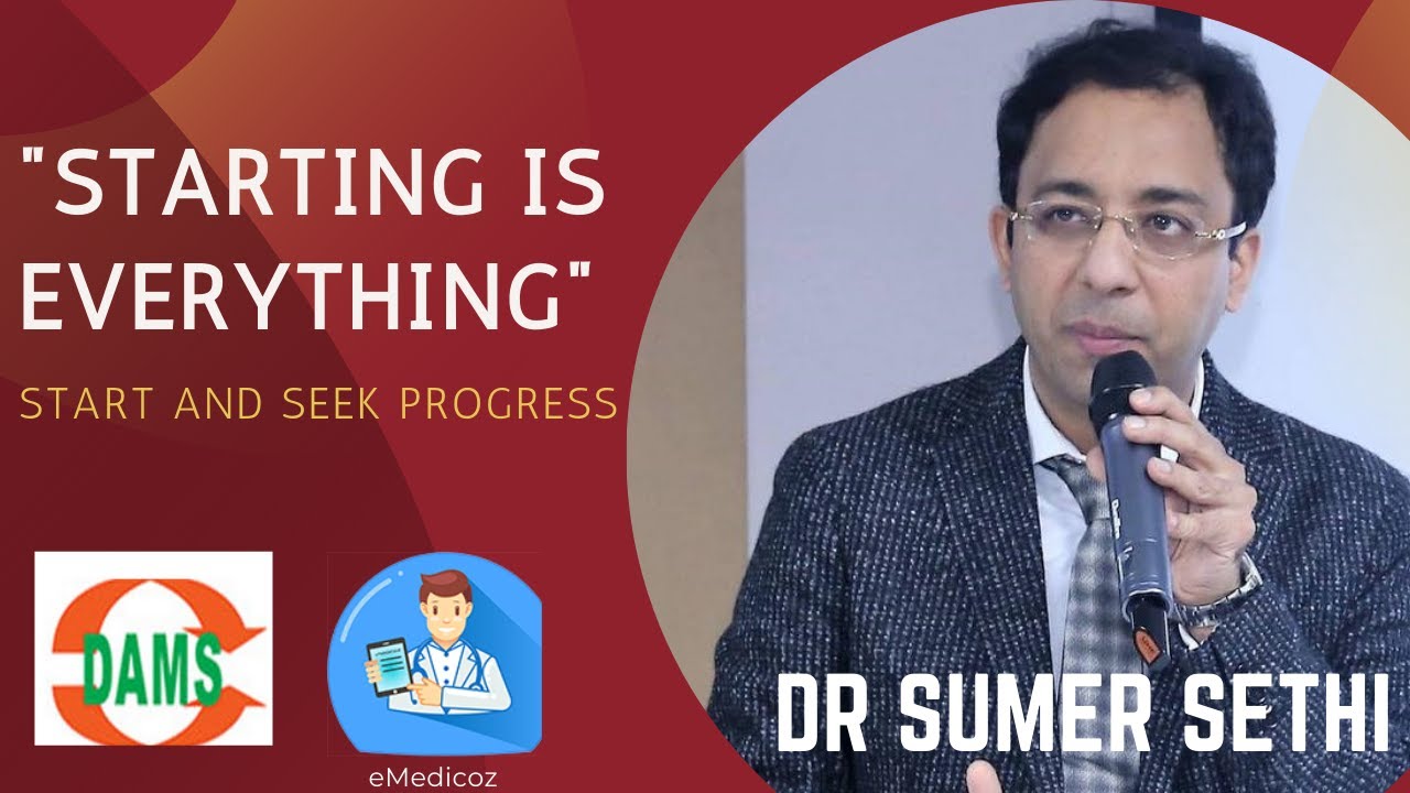 Message by Dr Sumer Sethi: Starting is Everything, Start & Seek Progress | NEET PG NEXT INI-CET ...