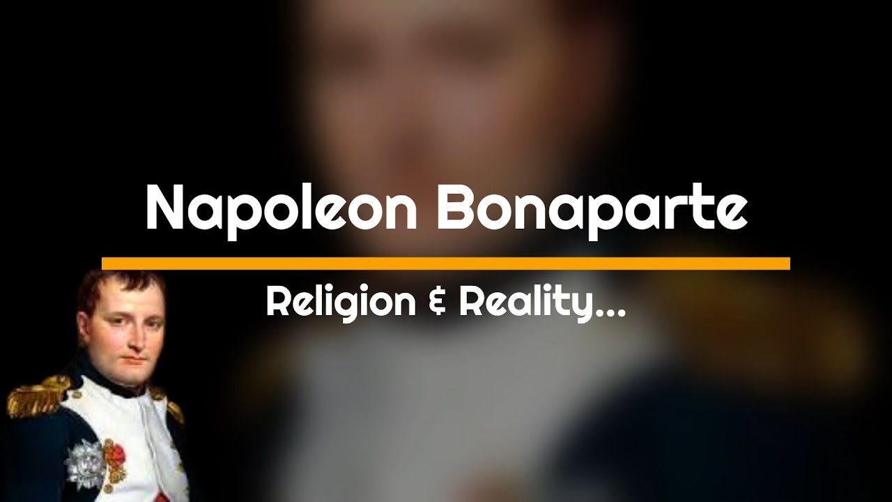 What Religion is?..[Napoleon Bonaparte] - YouTube