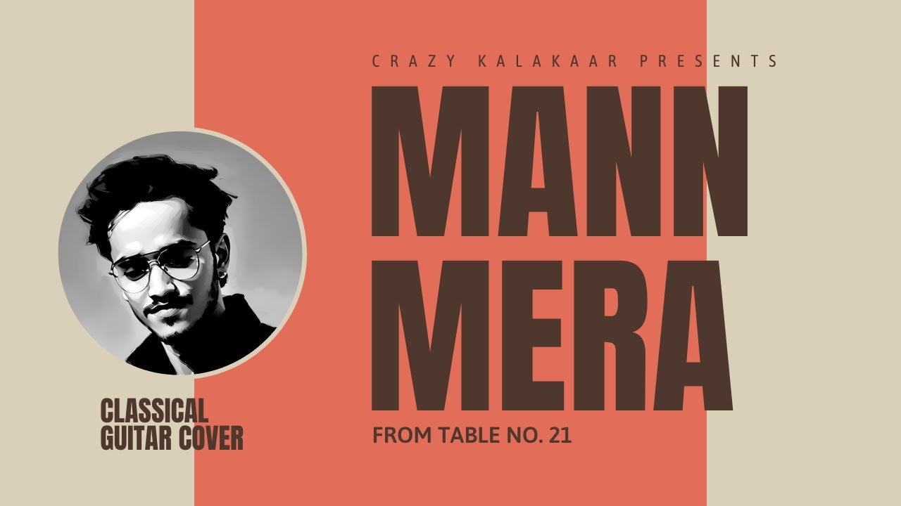 This classical guitar sounds marvelous | Mann Mera | Table No. 21 ...