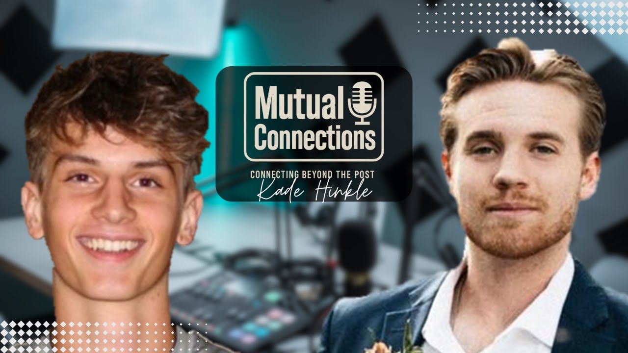 Mutual Connections: Kade Hinkle - YouTube