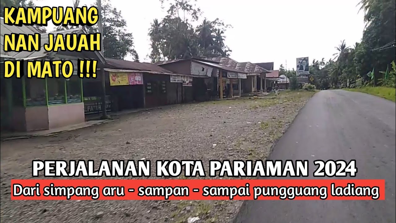 perjalanan kota Pariaman 2024 || menuju punggung ladiang dari simpang ...