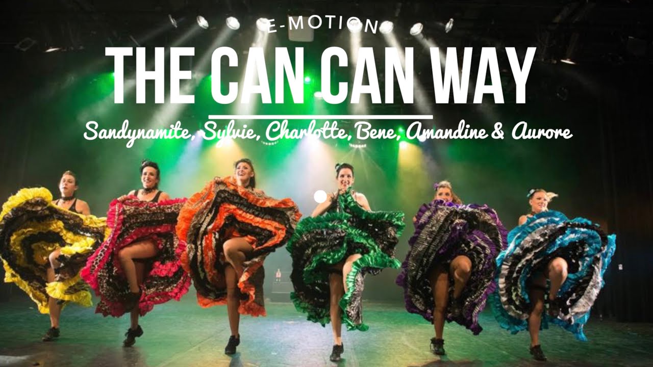 The Can Can way 2017 - YouTube