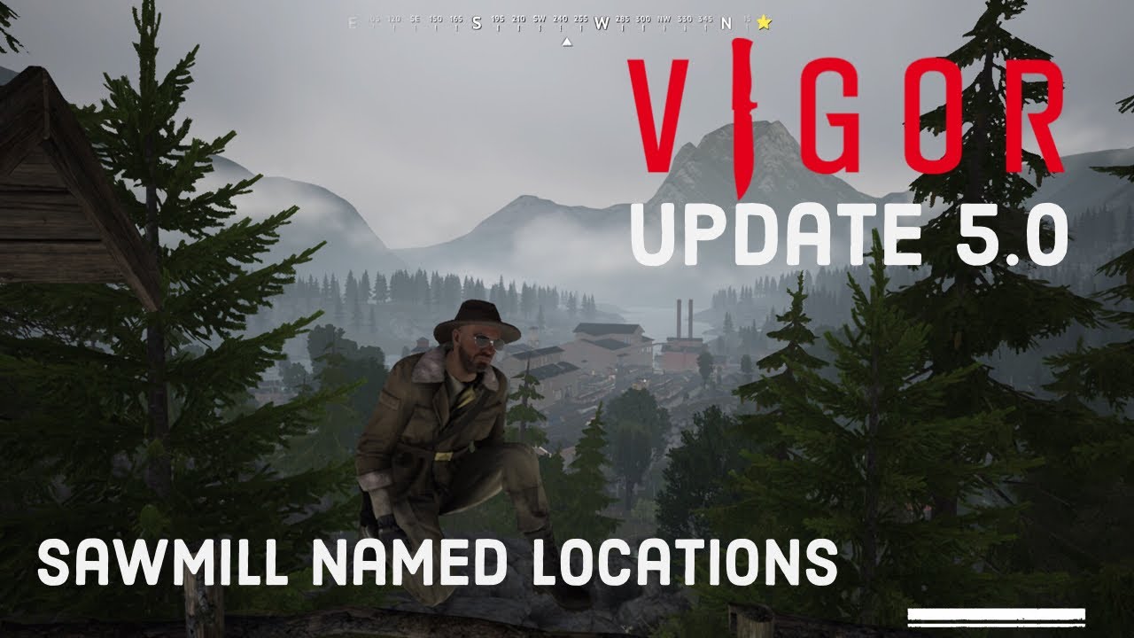 Vigor, 5.0 Update Preview, All Named Locations in Sawmill - YouTube