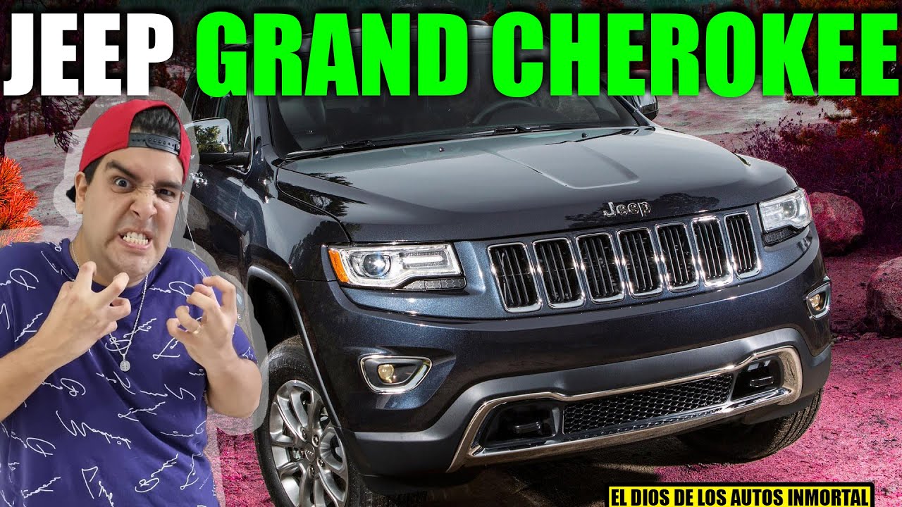 ¿QUE TIENE DE ESPECIAL JEEP GRAND CHEROKEE? (Todos quieren uno) - YouTube