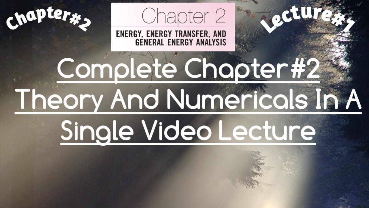 Thermodynamics Chapter 2 Complete Chapter In A Single Video Lecture - YouTube