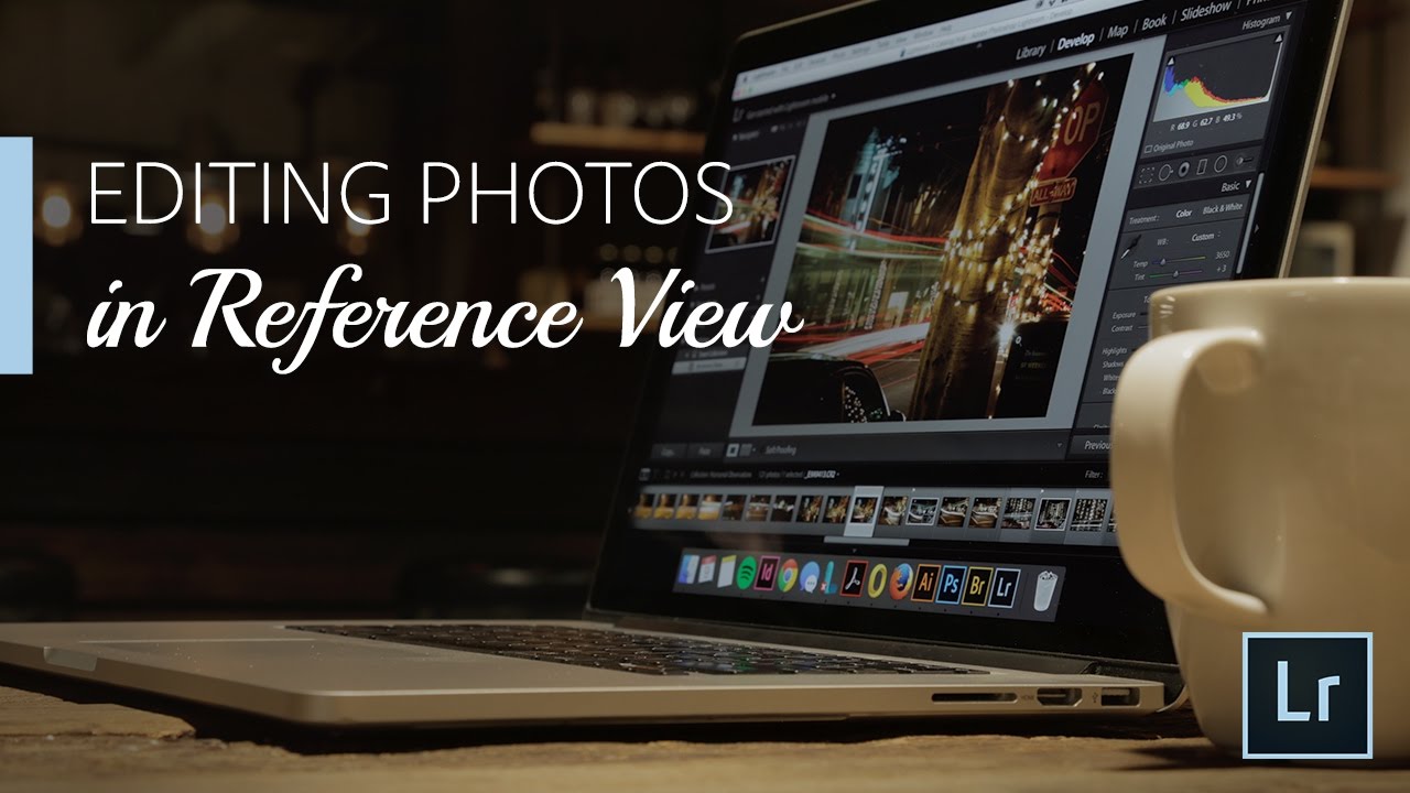 Lightroom Coffee Break: Editing Photos in Reference View | Adobe ...