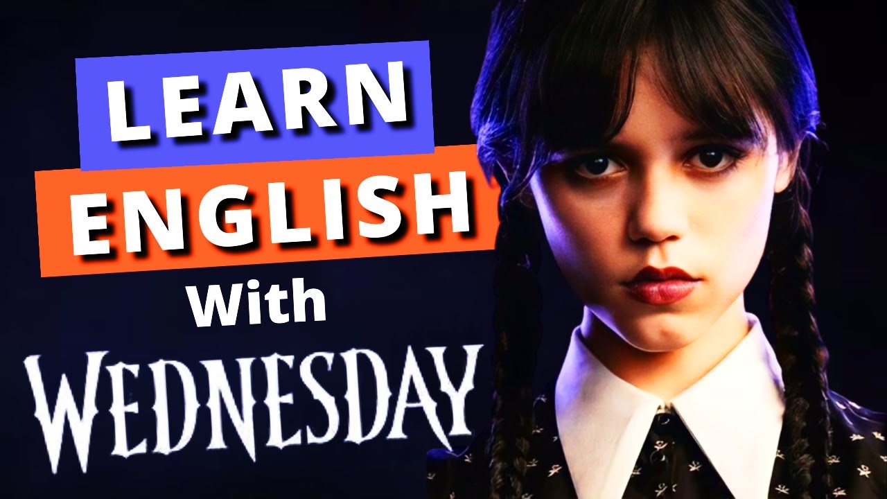 Learn English with📺 Netflix's show Wednesday - YouTube