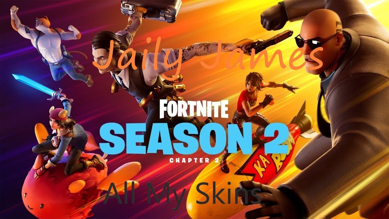 Fortnite chapter 2 season 2 all my skins ! - YouTube