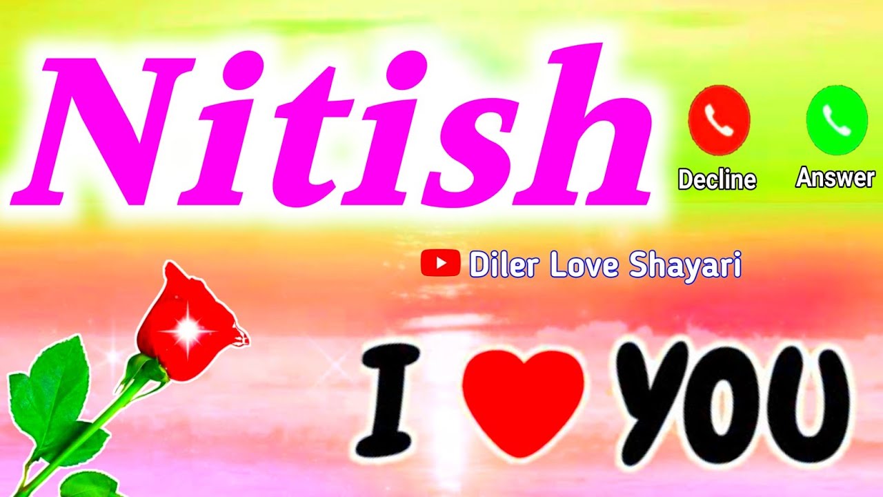 Nitish name love shayari 🌹 नीतीश नाम की अच्छी शायरी वीडियो 🌹 Nitish ...