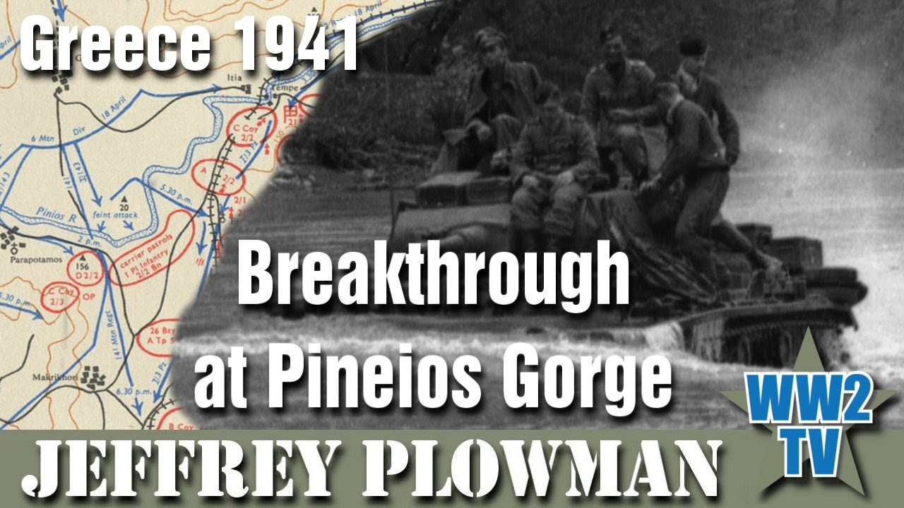 Breakthrough at Pineios Gorge: Greece 1941 - YouTube