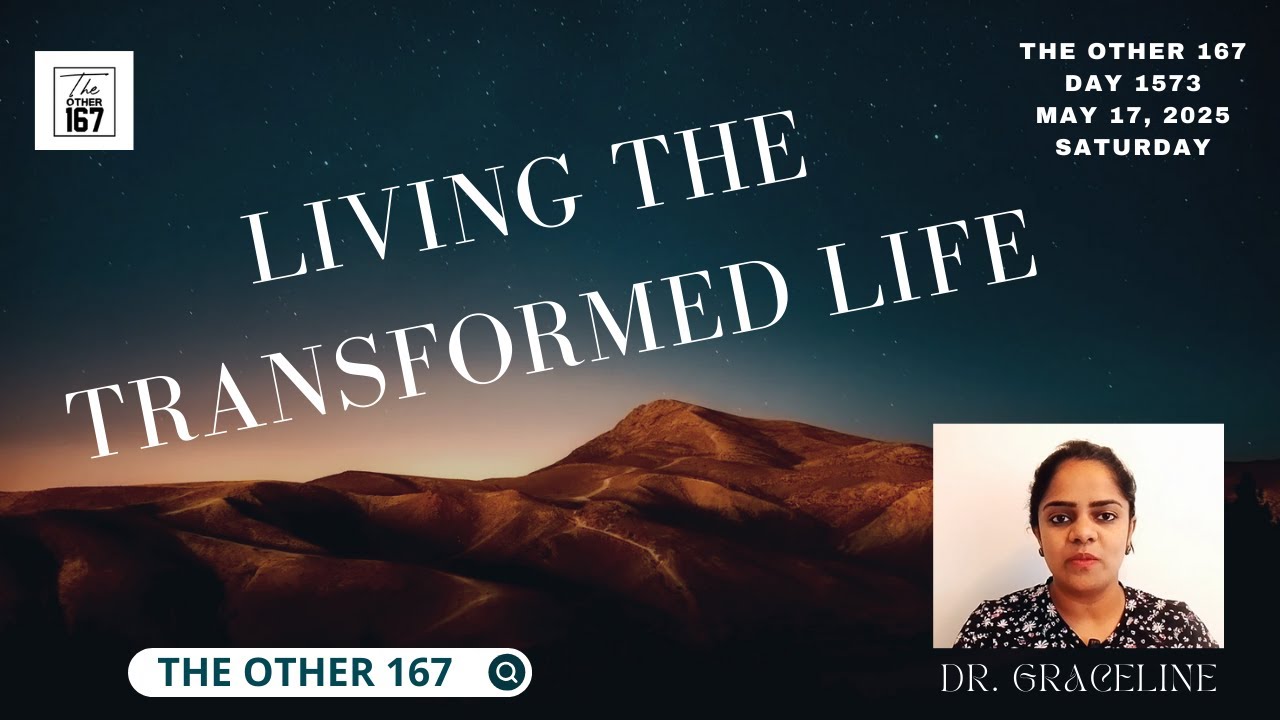 Living the transformed life | Dr. Graceline | The Other 167 - YouTube