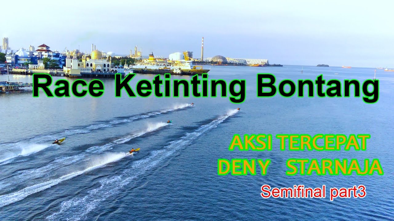 Race ketinting Bontang Semi Final part3 - YouTube