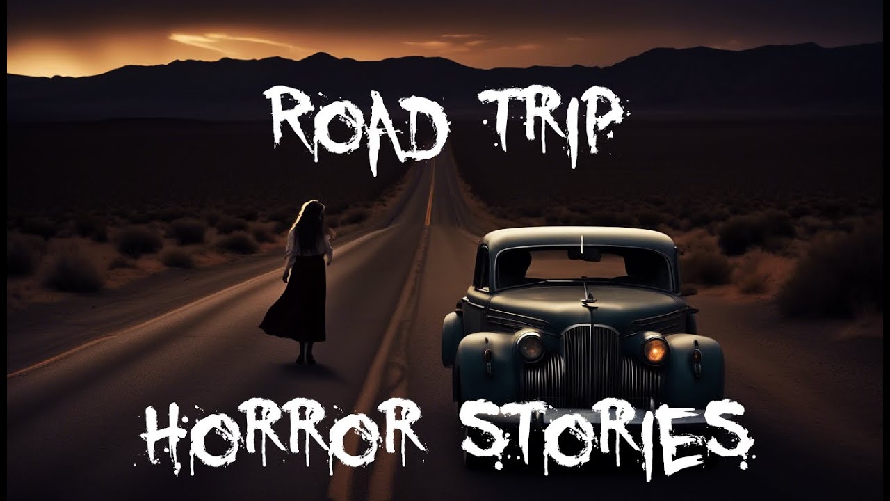 5 Real-Life Road Trip Horror Stories That Will Make You Think Twice ...