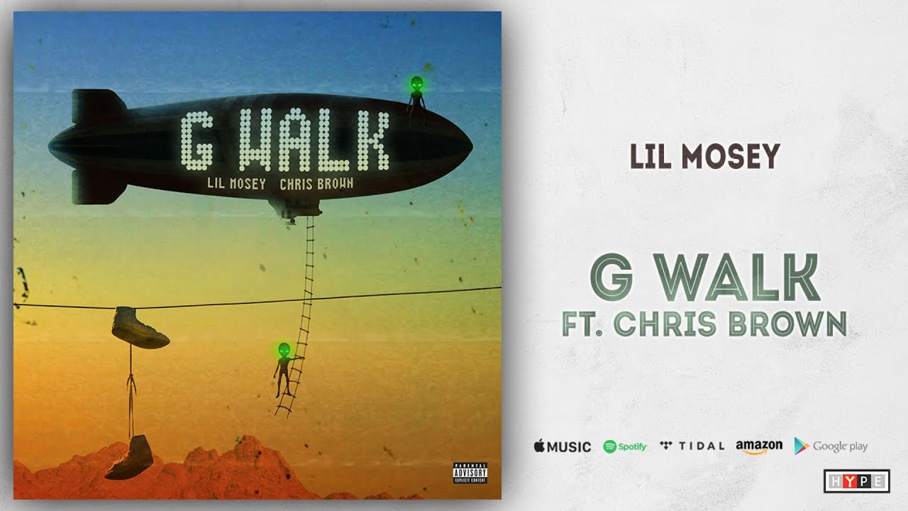 Lil Mosey - G Walk Ft. Chris Brown (Certified Hitmaker) - YouTube
