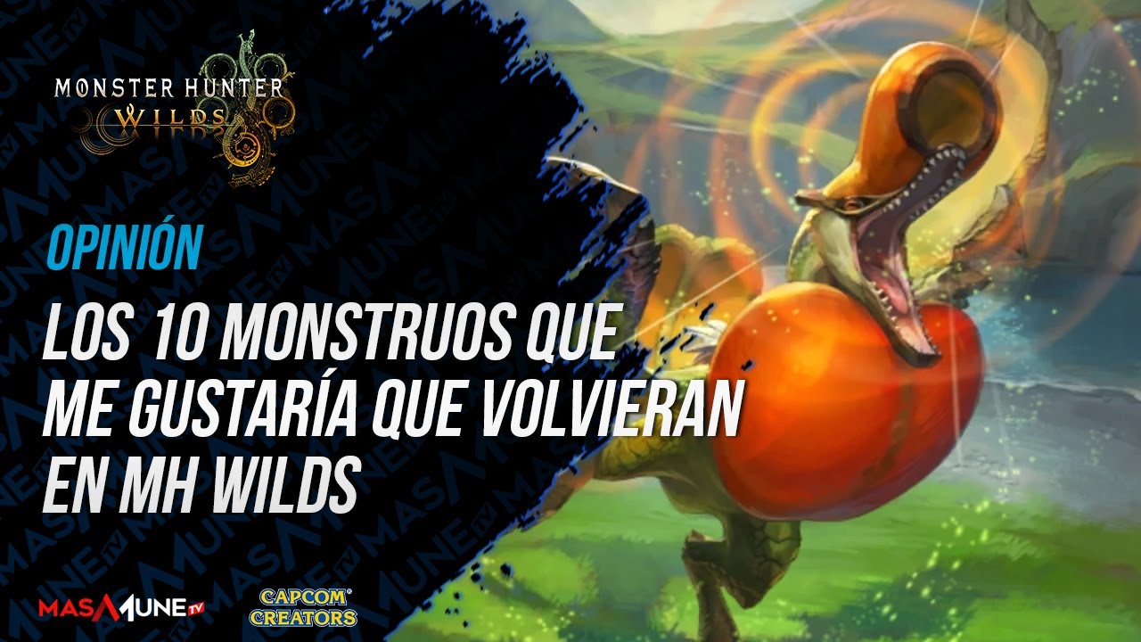 10 Monstruos que me gustaría que volvieran | Monster Hunter Wilds - YouTube