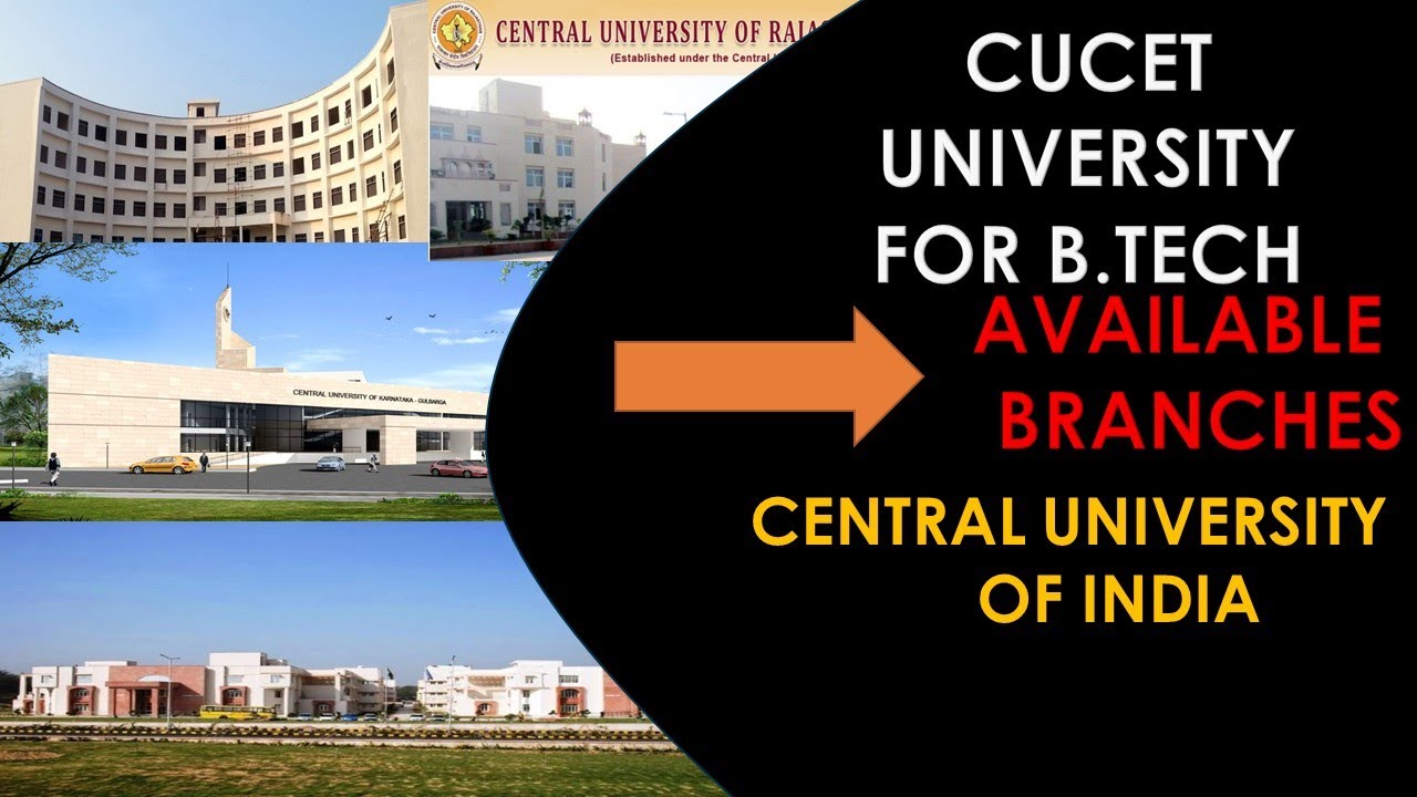B.TECH IN CUCET UNIVERSITY || WHICH CENTRAL UNIVERSITY OFFERS B.TECH ...