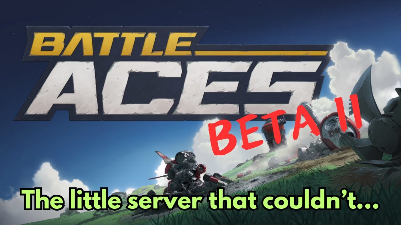 BATTLE ACES Closed Beta I vs. II - The Little Server that Couldn't ...