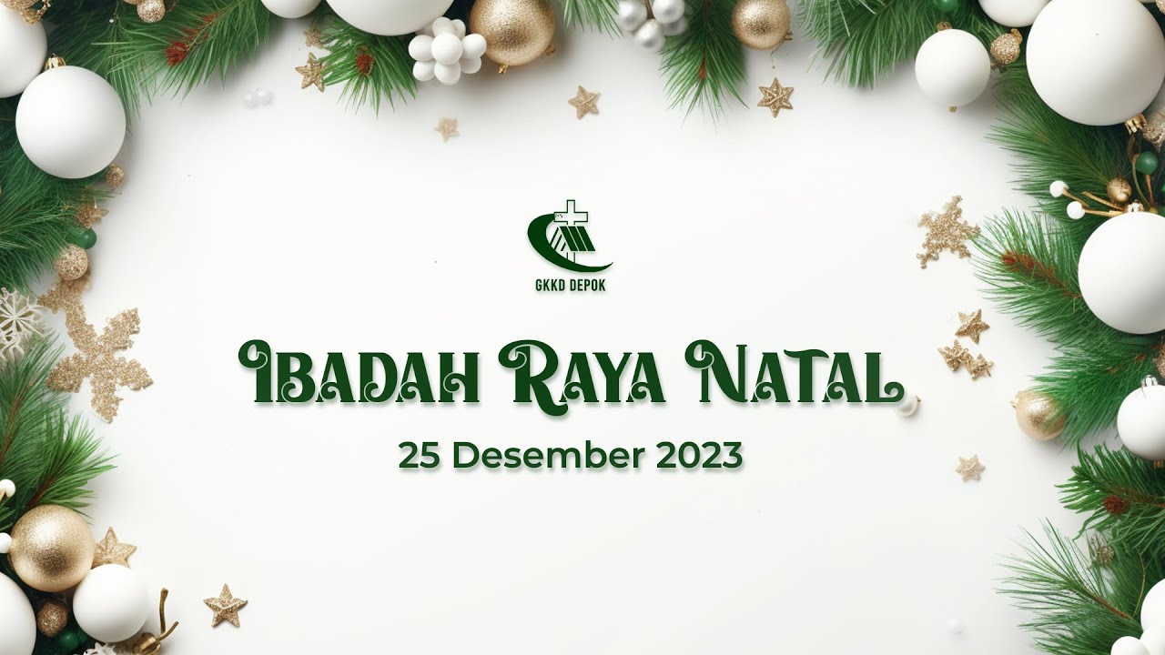 Ibadah Raya Natal | 25/12/2023 | Ps. Gerhard Sitanggang - YouTube