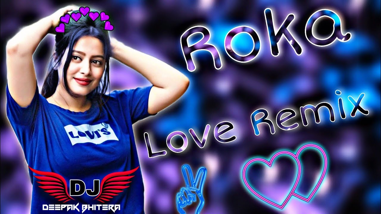 Roka (Remix) || Gurnaam Bhullar Latest Punjabi Song Remix🎼Ft.Deepak ...