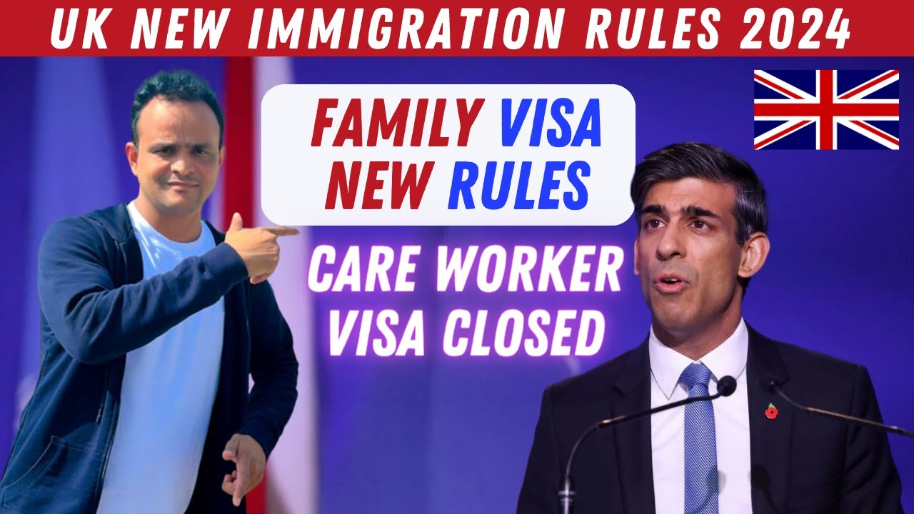 UK New Immigration Rules 2024 for Care Workers | UK New Rules for Work ...