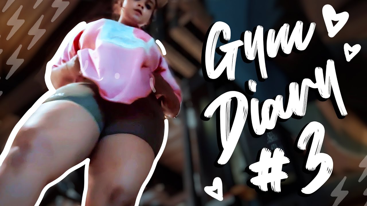 Gym Diary #03 | Push Harder, Grind Tighter – Let's Get Steamy! 🔥😉 - YouTube