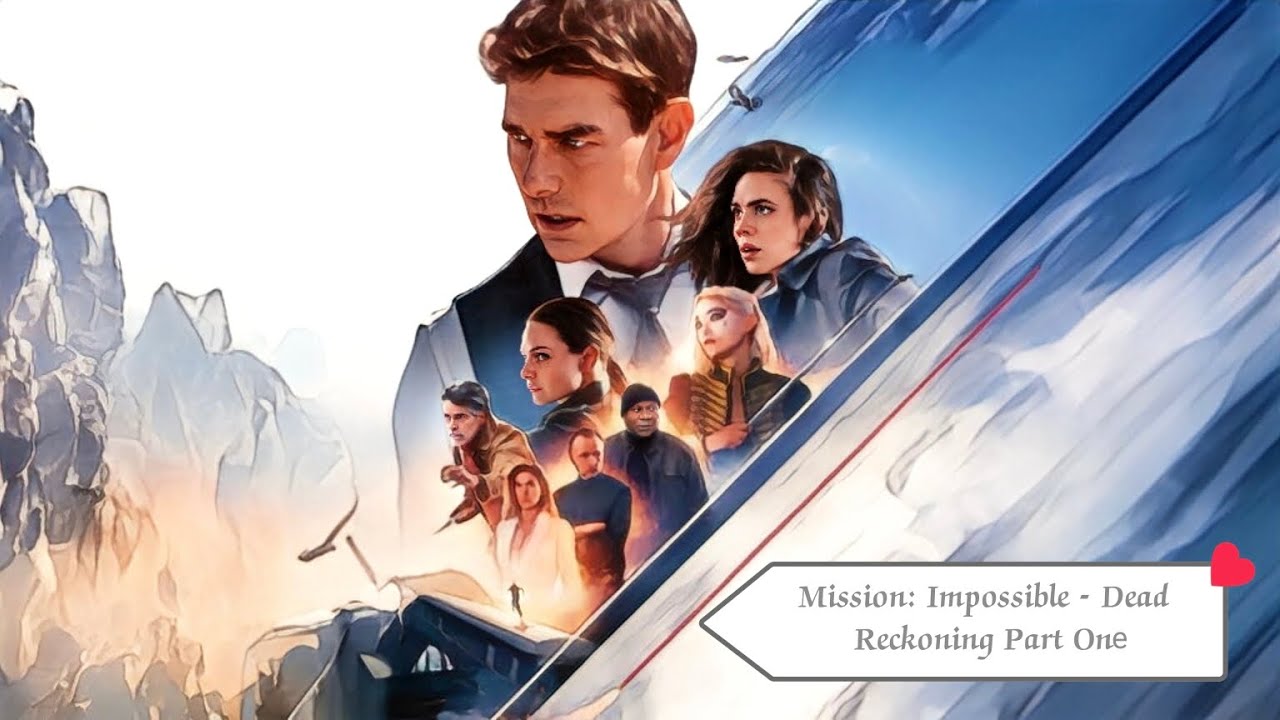 Cartoon Movie Clips, Mission Impossible Dead Reackoning Part 1 Best ...