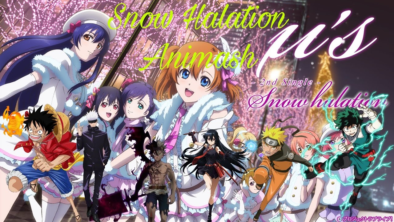 Snow Halation Animash (40+ Songs from Anime Quality Remaster) - YouTube