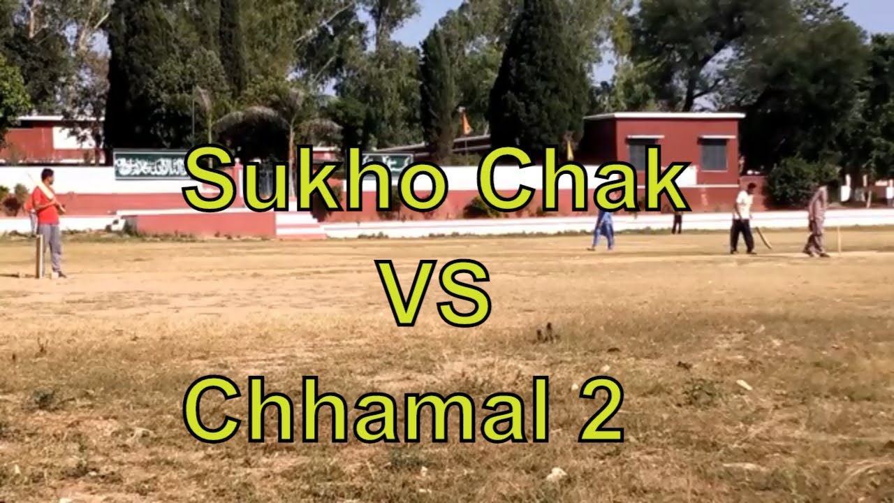 Sukho Chak VS Chhamal Live Cricket Match - YouTube